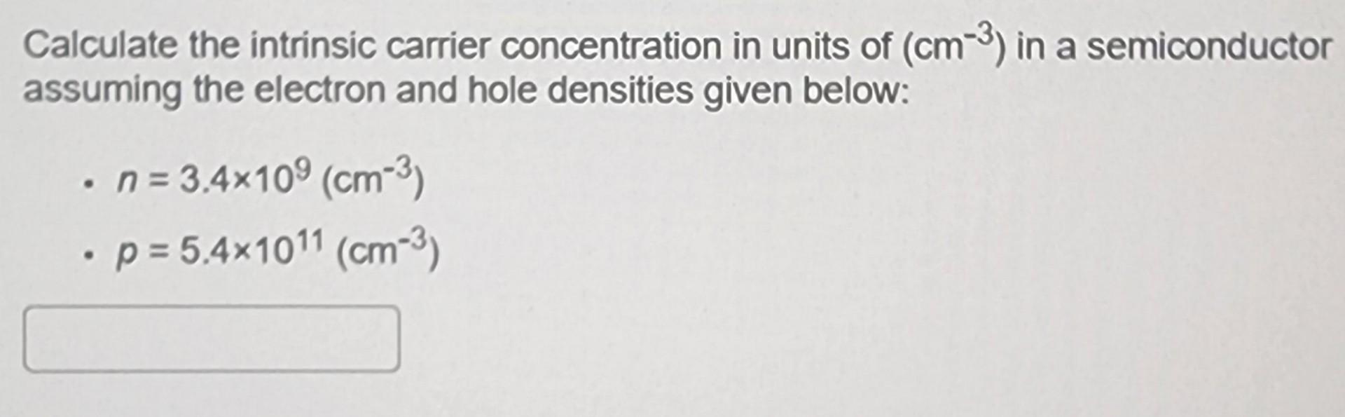 Solved Calculate the intrinsic carrier concentration in | Chegg.com