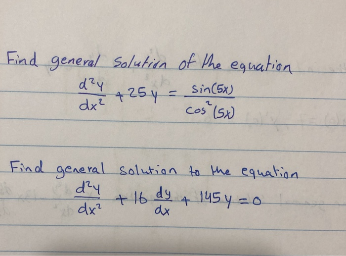 Solved Find general solution of the equation del 24 25 4 = | Chegg.com Solved Find general solution of the equation del 24 25 4 = | Chegg.com