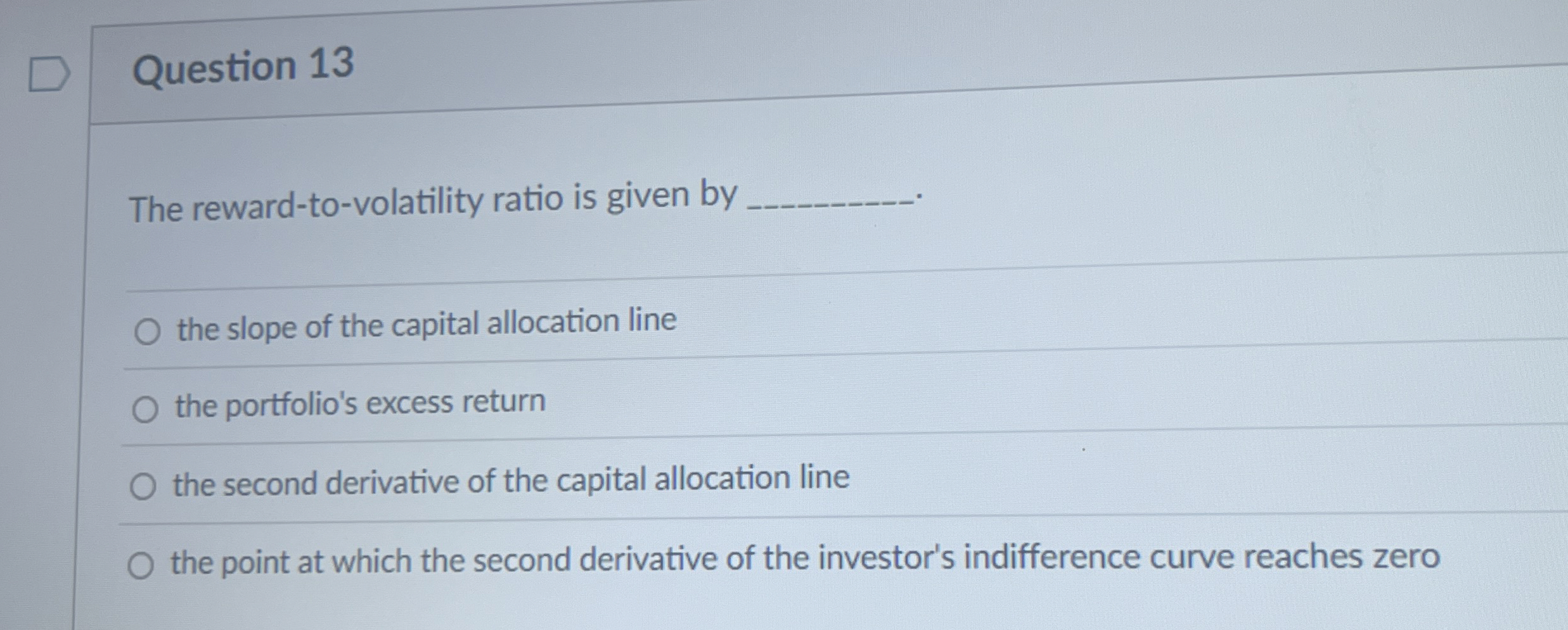 Solved Question 13The reward-to-volatility ratio is given by | Chegg.com