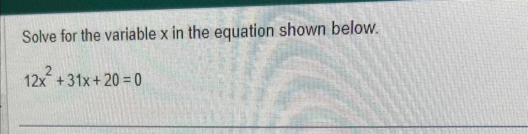 Solve for the variable x ﻿in the equation shown | Chegg.com