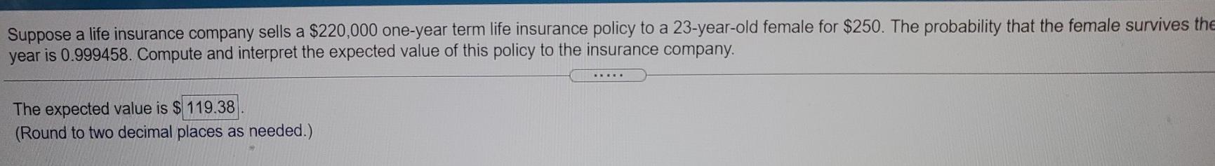Solved Suppose a life insurance company sells a $220,000 | Chegg.com