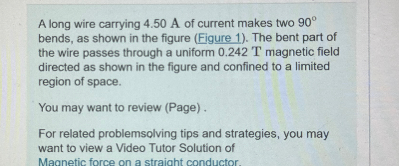 Solved A long wire carrying 4.50A ﻿of current makes two 90° | Chegg.com