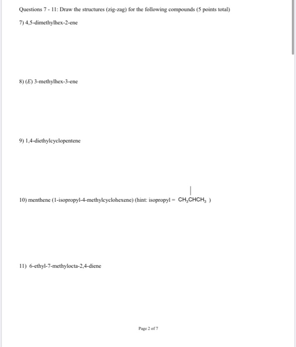 Solved Questions 7 - 11: Draw the structures (zig-zag) for | Chegg.com