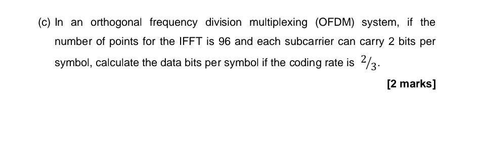 Solved (c) In an orthogonal frequency division multiplexing | Chegg.com