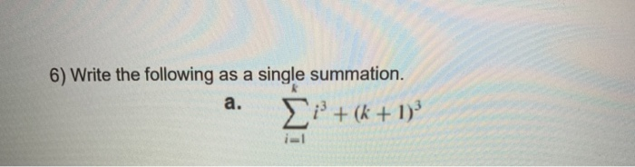 Solved 6) Write the following as a single summation. a. > + | Chegg.com