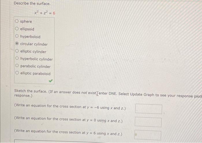 Solved Describe the surface. x2+z2=6 sphere ellipsoid | Chegg.com