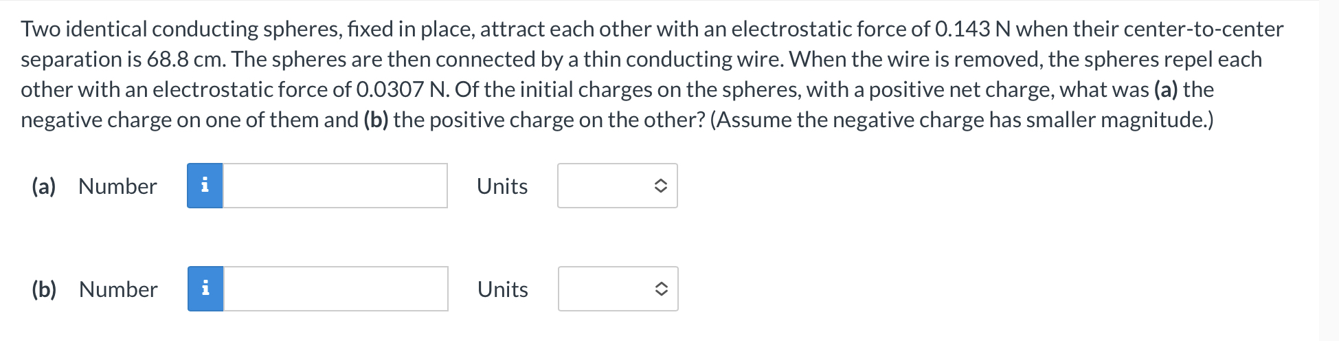 Solved Two identical conducting spheres, fixed in place, | Chegg.com
