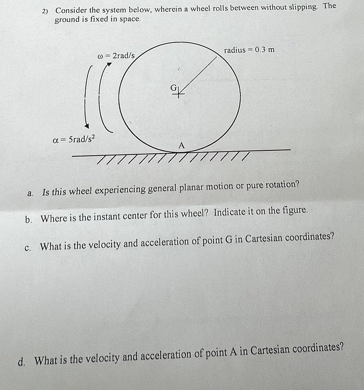 Rigid Body Kinematics: Consider the system below, | Chegg.com