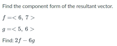 Solved Find the component form of the resultant | Chegg.com