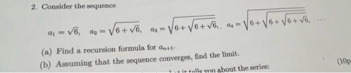Solved 2 Consider The Sequence A Find A Recursion Formula
