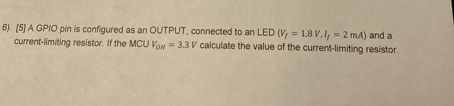 Solved [5] ﻿A GPIO pin is configured as an OUTPUT, connected | Chegg.com