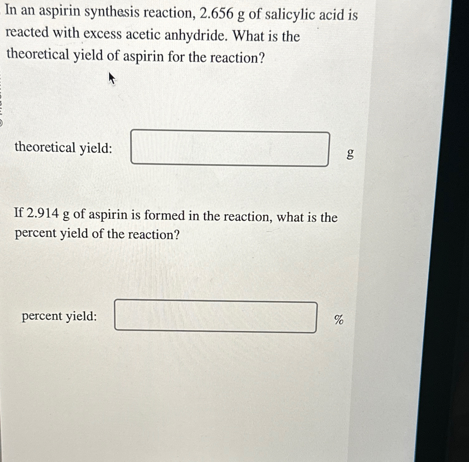 Solved In an aspirin synthesis reaction, 2.656g ﻿of | Chegg.com