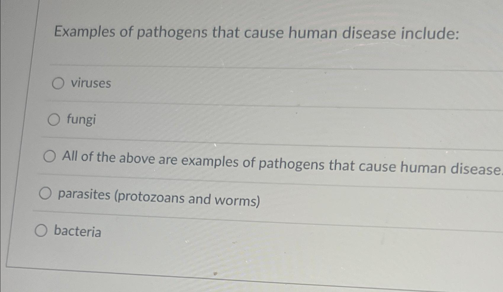 Solved Examples of pathogens that cause human disease | Chegg.com