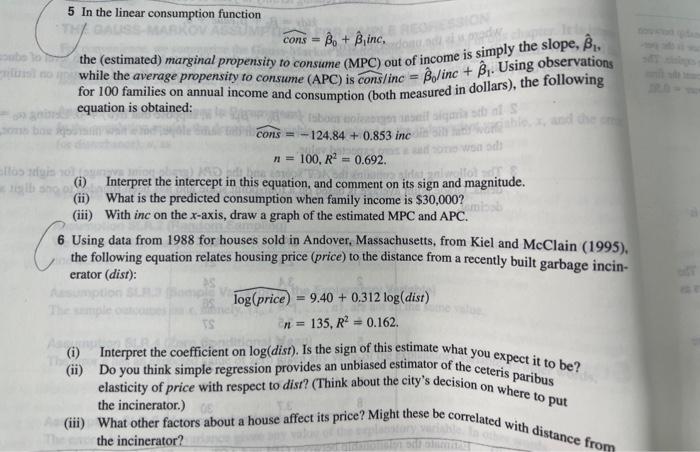 Solved 5 In the linear consumption function cons =β^0+β^1 | Chegg.com