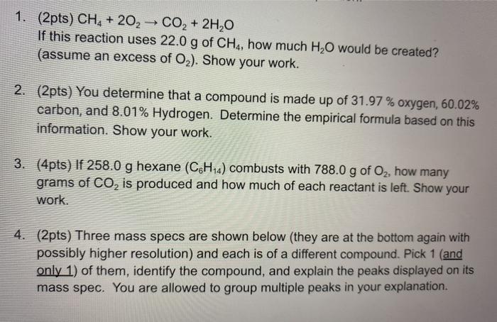 Solved 1. (2pts) CH4 + 202 CO2 + 2H2O If this reaction uses | Chegg.com