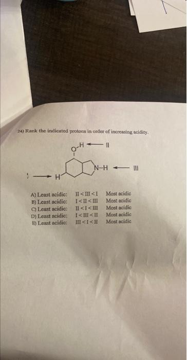 Solved 24) Rank the indicated protons in order of increasing | Chegg.com