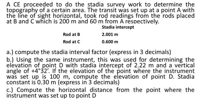 Solved A CE proceeded to do the stadia survey work to | Chegg.com