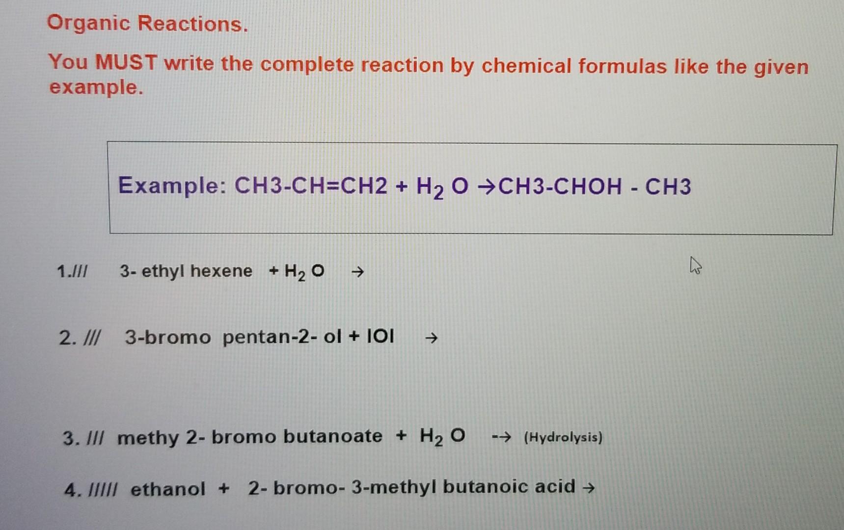 Solved Organic Reactions. You MUST write the complete | Chegg.com