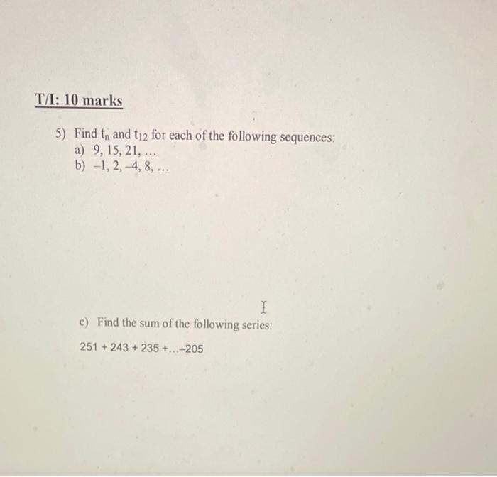 Solved 5) Find tn and t12 for each of the following | Chegg.com