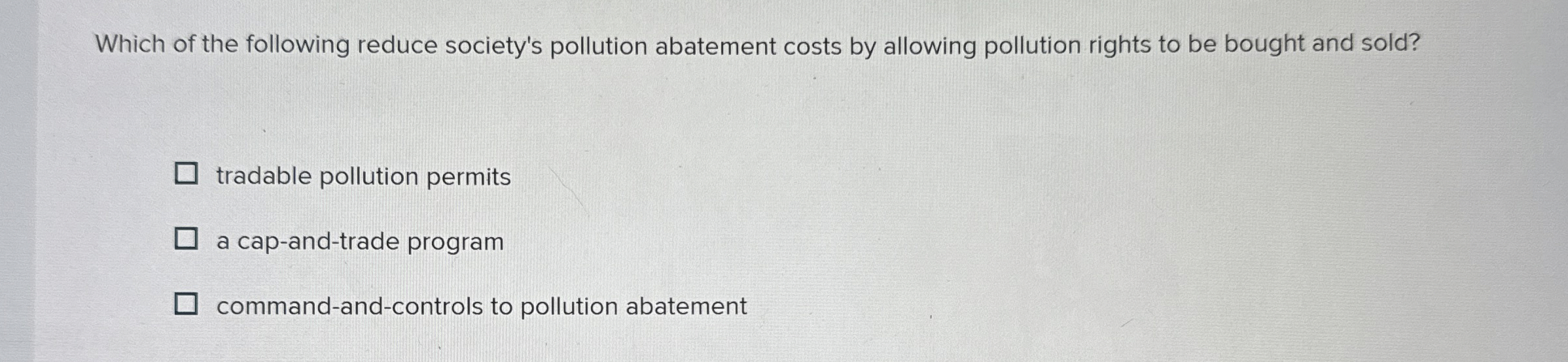 Solved Which of the following reduce society's pollution | Chegg.com