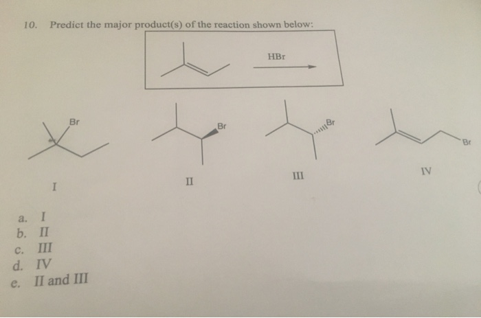 Solved 10. Predict the major product(s) of the reaction | Chegg.com