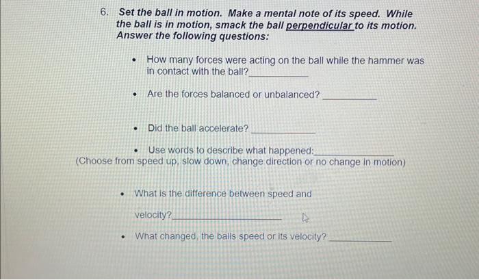 Solved 6. Set the ball in motion. Make a mental note of its | Chegg.com