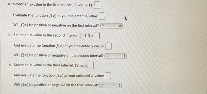 a. Select an x-value in the first interval, (−∞,−1) : | Chegg.com