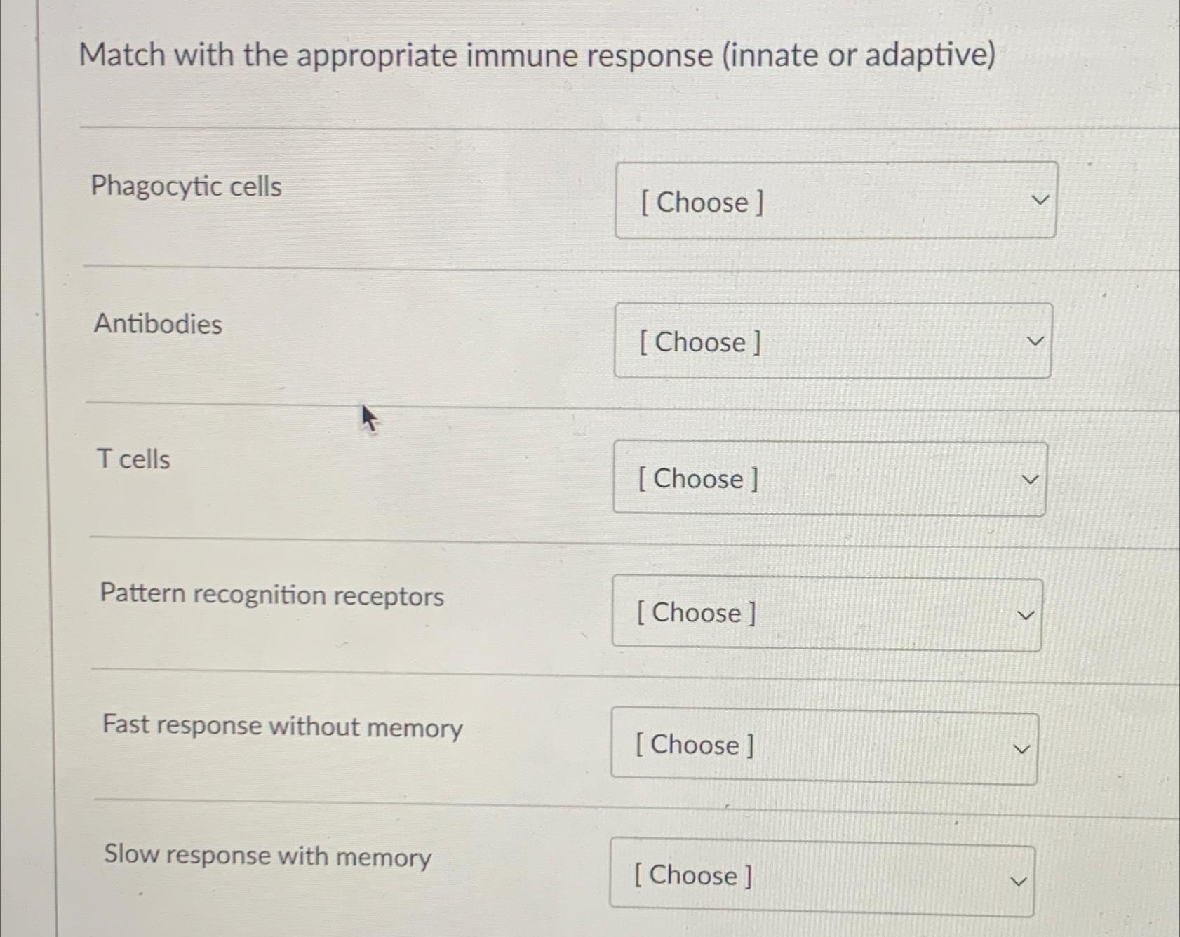 Solved Match with the appropriate immune response (innate or | Chegg.com