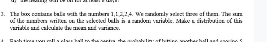 Solved The box contains balls with the numbers 1,1,2,2,4. We | Chegg.com