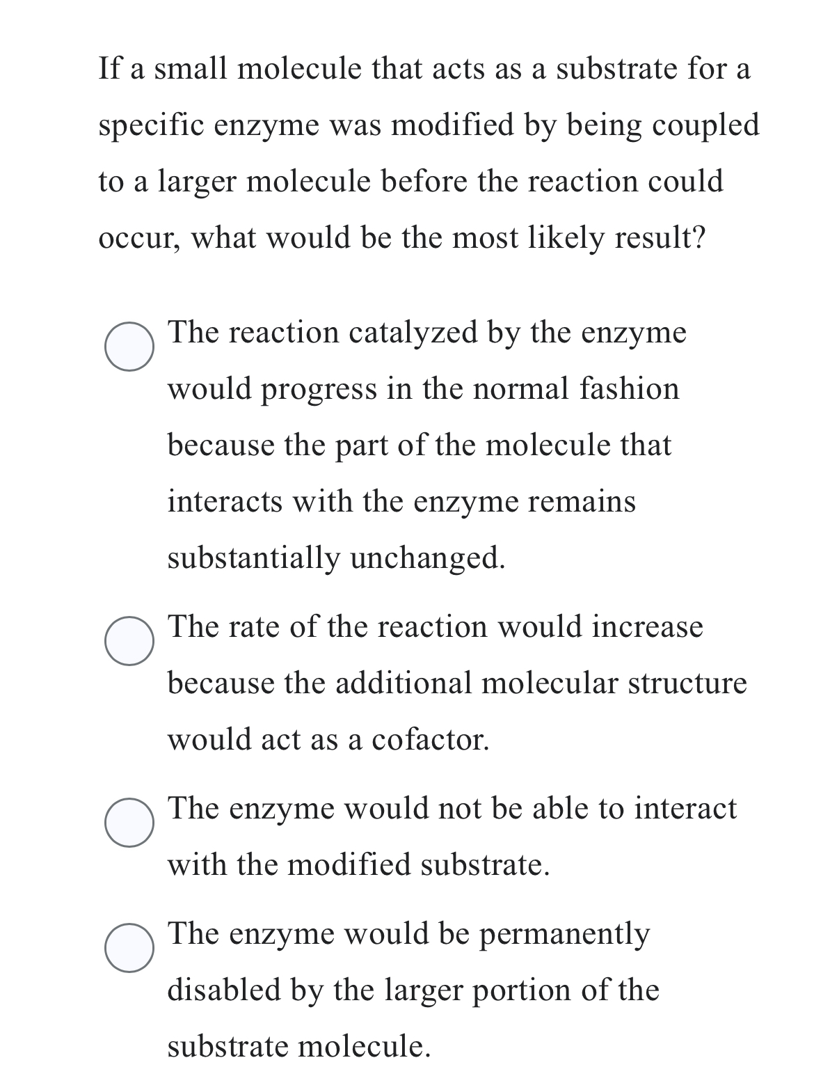 Solved If a small molecule that acts as a substrate for a | Chegg.com