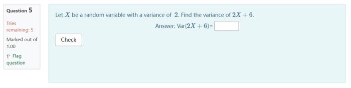 Solved Let X be a random variable with a variance of 2 . | Chegg.com