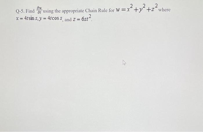 Solved Q-5. Find ∂t∂w using the appropriate Chain Rule for | Chegg.com