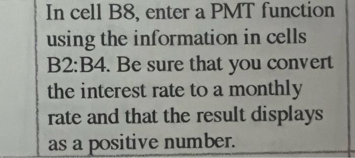 Solved In cell B8, enter a PMT function using the | Chegg.com