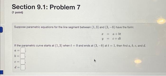 Solved Suppose Parametric Equations For The Line Segment