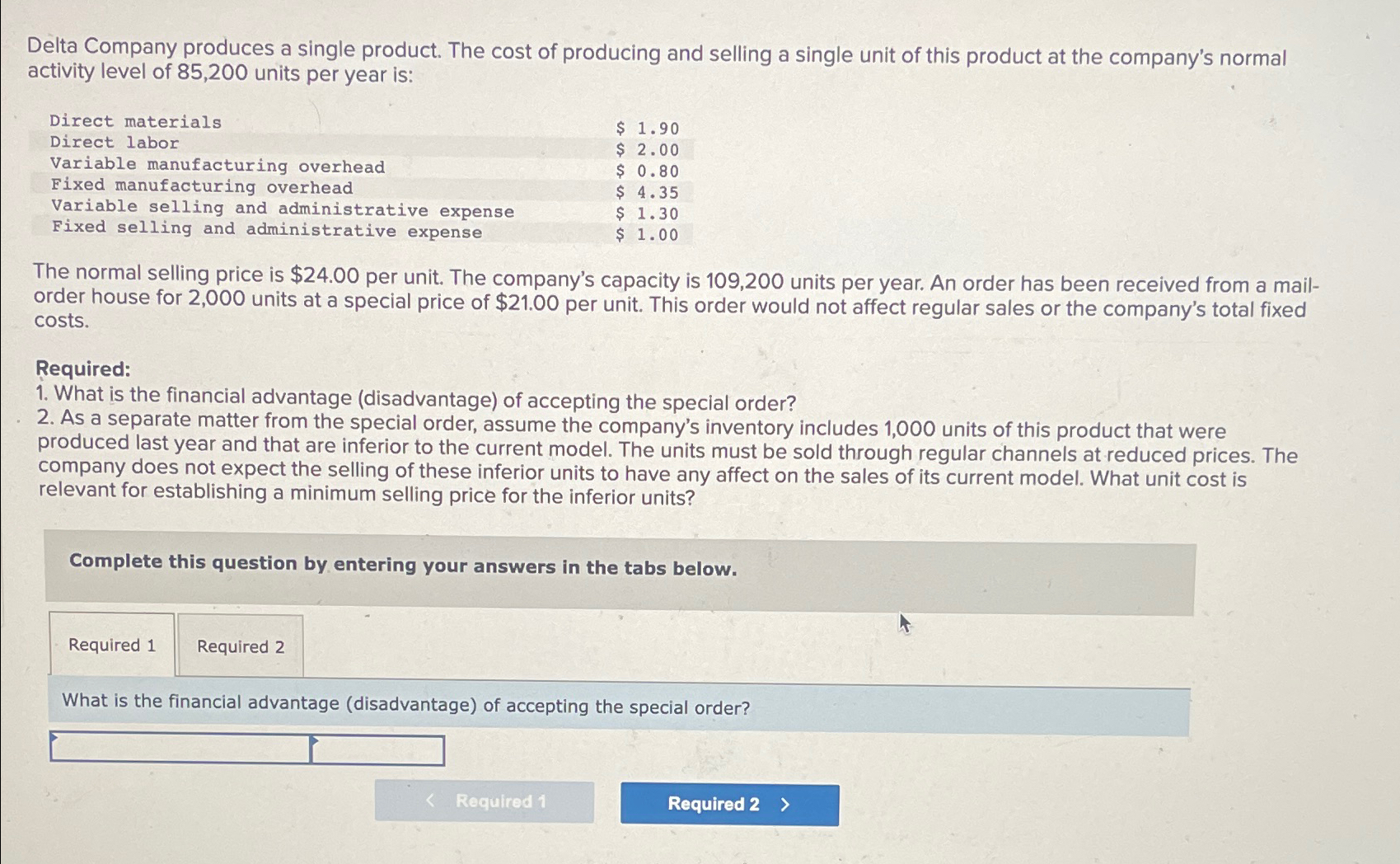Solved Delta Company produces a single product. The cost of | Chegg.com