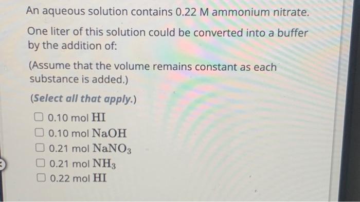 Solved An aqueous solution contains 0.22M ammonium nitrate. | Chegg.com