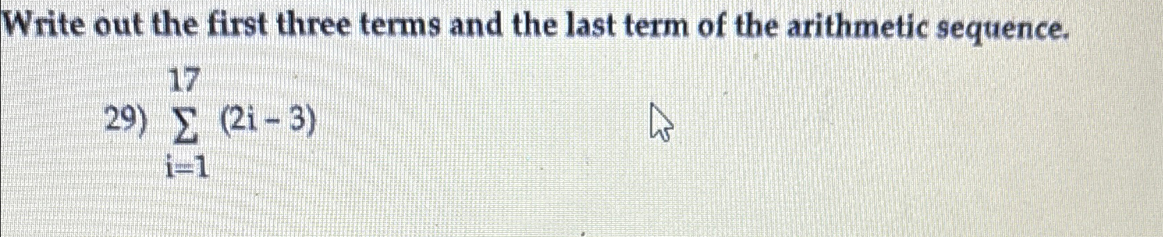 Solved Write out the first three terms and the last term of | Chegg.com