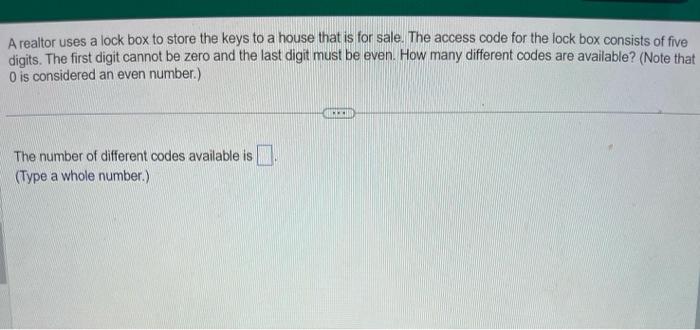 Solved A realtor uses a lock box to store the keys to a | Chegg.com