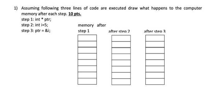 Solved 1) Assuming following three lines of code are | Chegg.com