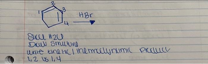 Solved draw the 1,2 and 1,4 product and determine which one | Chegg.com