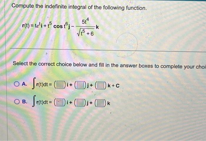 Solved Compute the indefinite integral of the following | Chegg.com