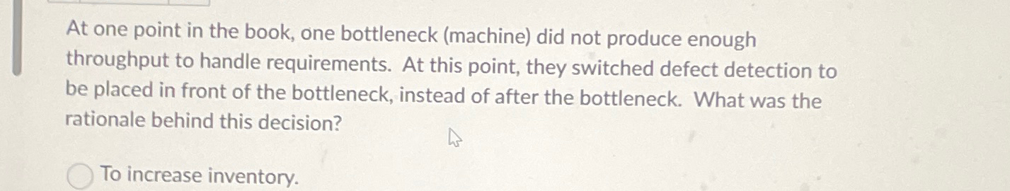 Solved At one point in the book, one bottleneck (machine) | Chegg.com