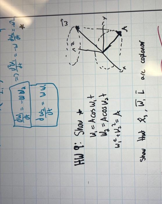 Solved HW 9: Show * W1W2W12+W22=Acosω1t=AcosW2t=A Shaw that | Chegg.com