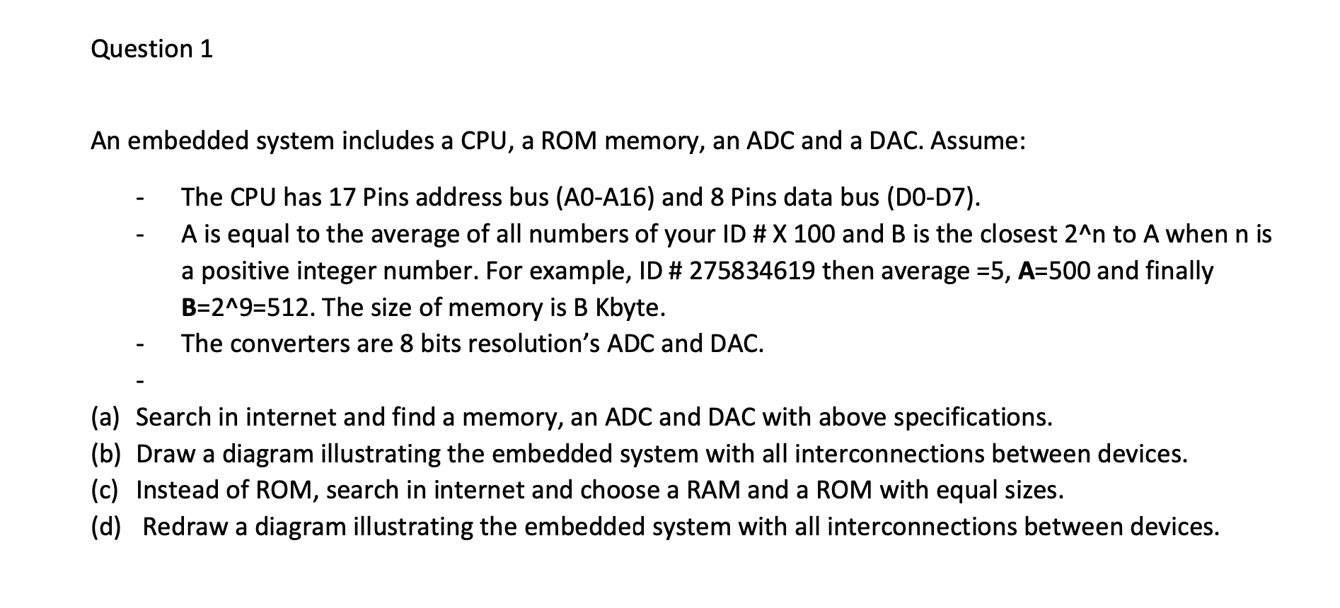 Solved Question 1An embedded system includes a CPU, a ROM | Chegg.com