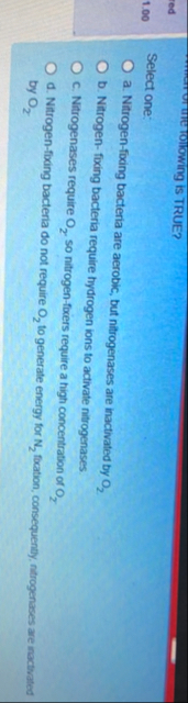 Solved rollowing is TRUE?Select one:a. ﻿Nitrogen-fixing | Chegg.com