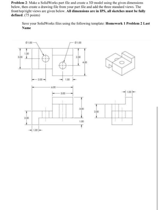 Solved Problem 2: Make a SolidWorks part file and create a | Chegg.com