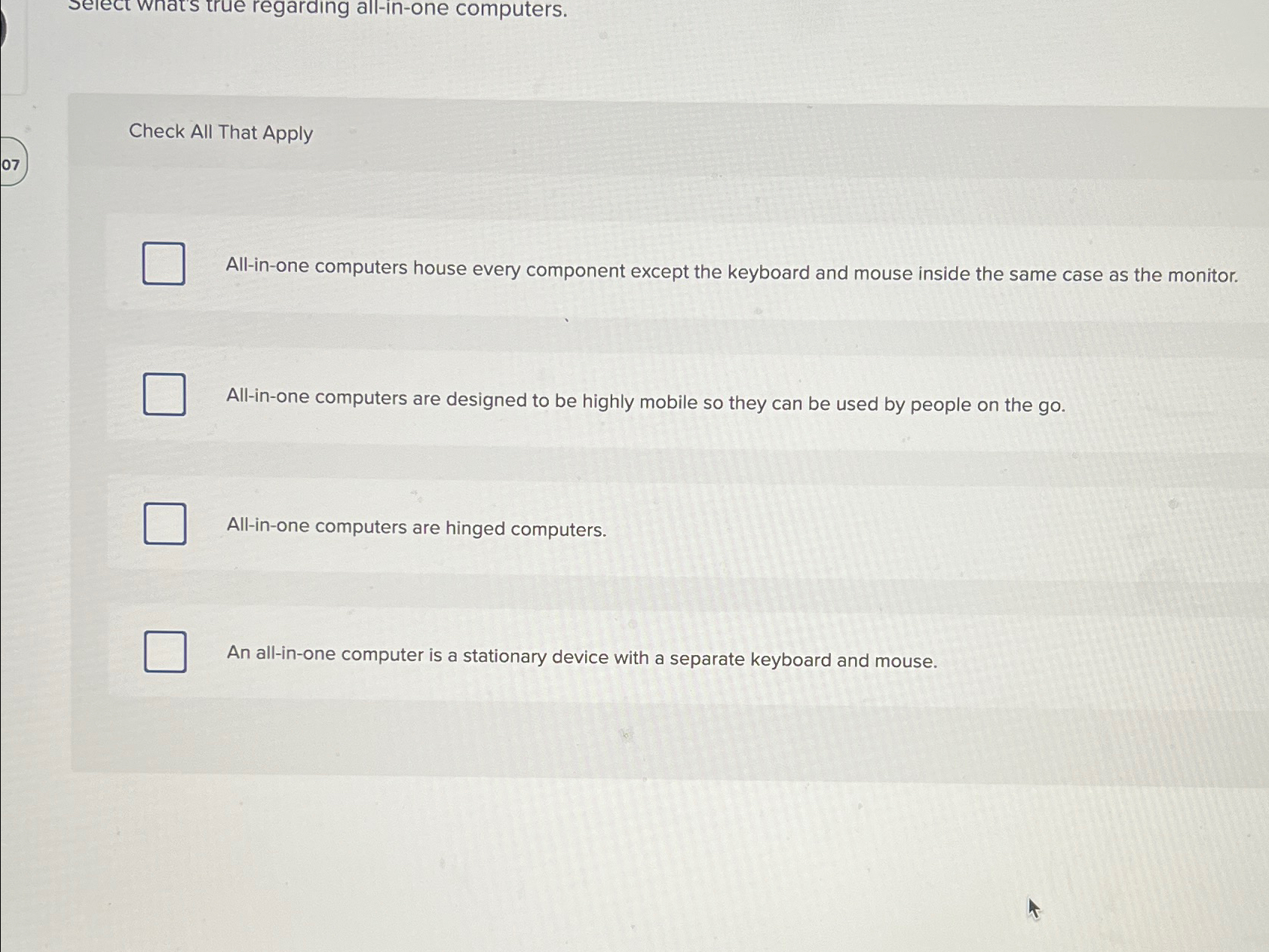 Solved select wnat's true regarding all-in-one | Chegg.com