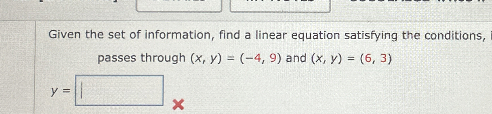 Solved Given the set of information, find a linear equation | Chegg.com