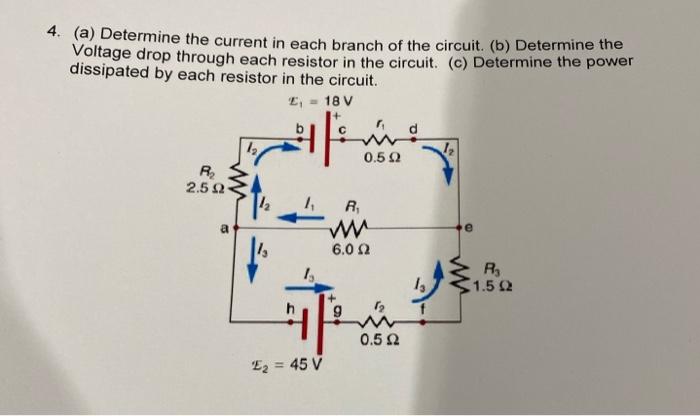 Solved 4. (a) Determine the current in each branch of the | Chegg.com