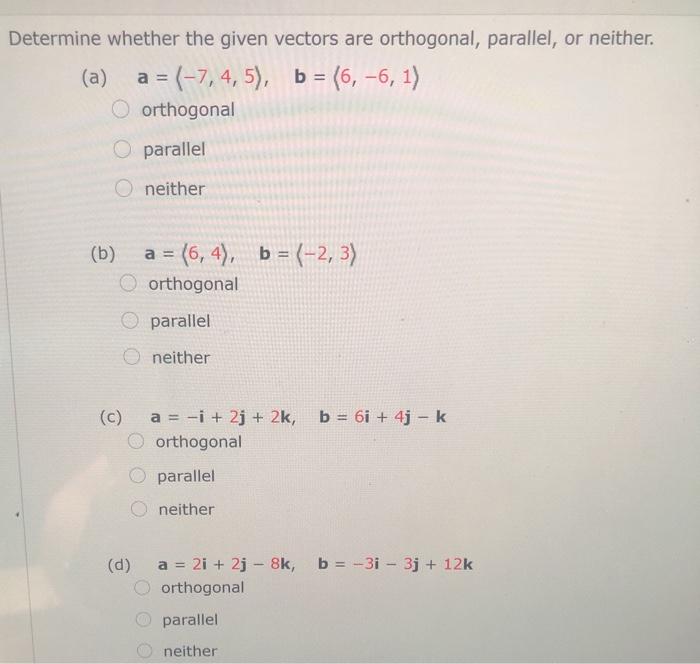 Solved Determine whether the given vectors are orthogonal, | Chegg.com